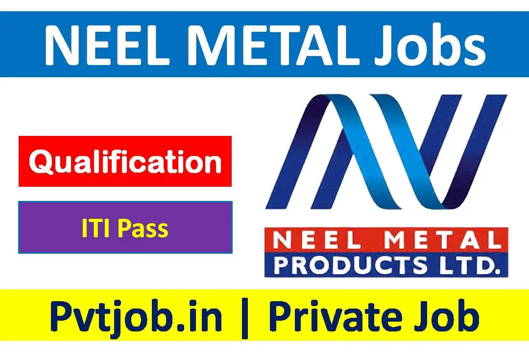 Neel Metal Products Limited Jobs 2023 - PVTJOB Neel Metal Products Limited Jobs 2023 - PVTJOB