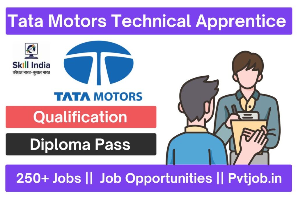 Tata Motors Technical Apprentice 2025 - Latest 250+ Job Openings For ...