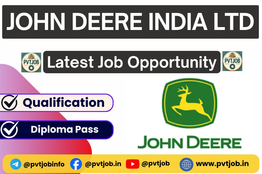 John Deere India Ltd Vacancies 2025: Latest Walk-in Interview | PVTJOB ...