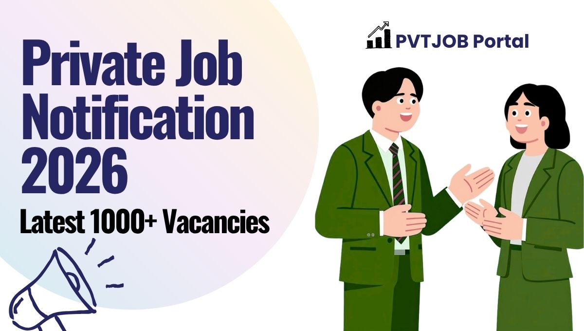 Private Job Notification (April) 2026: Latest 1000+ Vacancies » PVTJOB ...